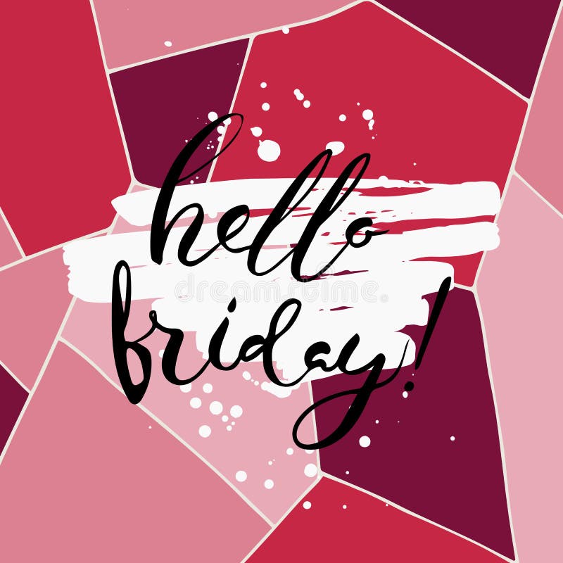 Hello Friday.Vector Calligraphy. Stock Vector - Illustration of vector ...