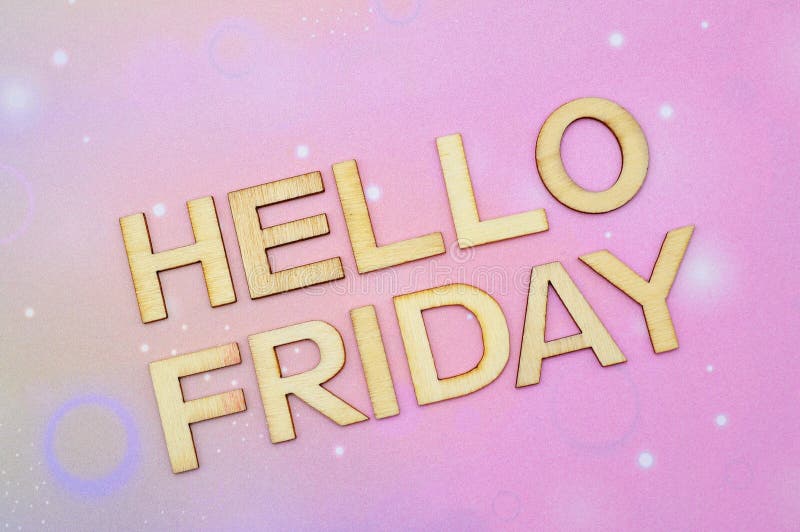 Hello friday stock photo. Image of food, pattern, font - 362536948