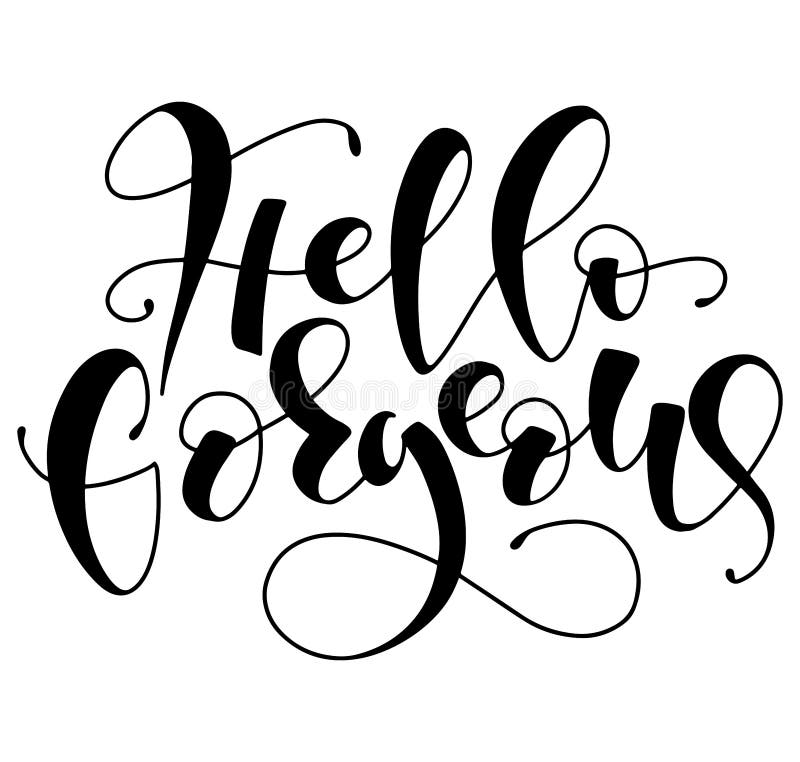 Hello Gorgeous Stock Illustrations – 756 Hello Gorgeous Stock ...
