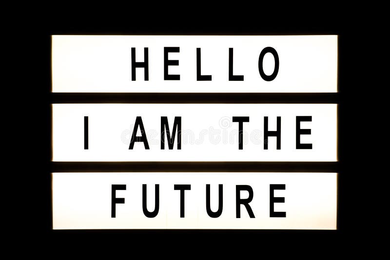 Hello I am the Future Hanging Light Box Stock Image - Image of data ...