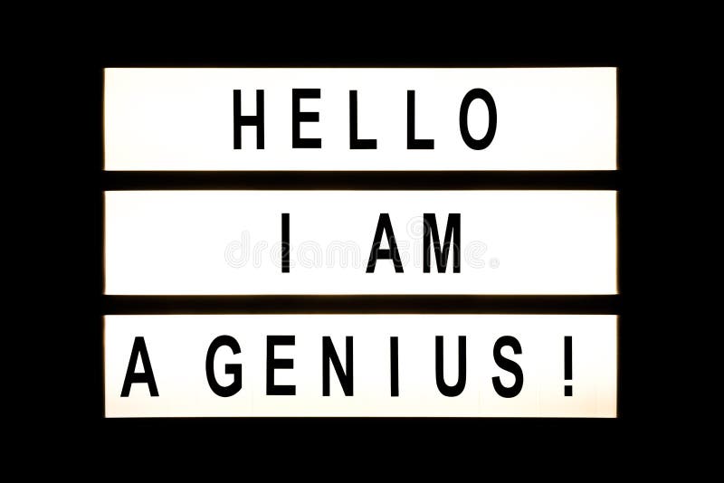 Hello I am a Genius Hanging Light Box Stock Photo - Image of hello ...
