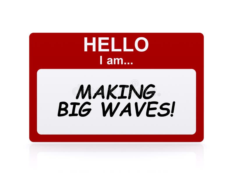 Hello I am Making Big Waves Name Tag Stock Illustration - Illustration ...