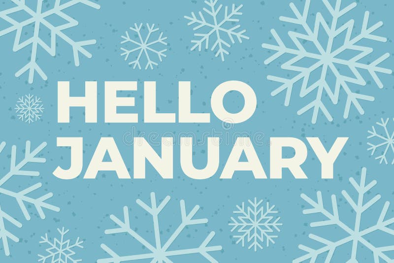 Hello January Text and Snowflakes Stock Vector - Illustration of hello ...