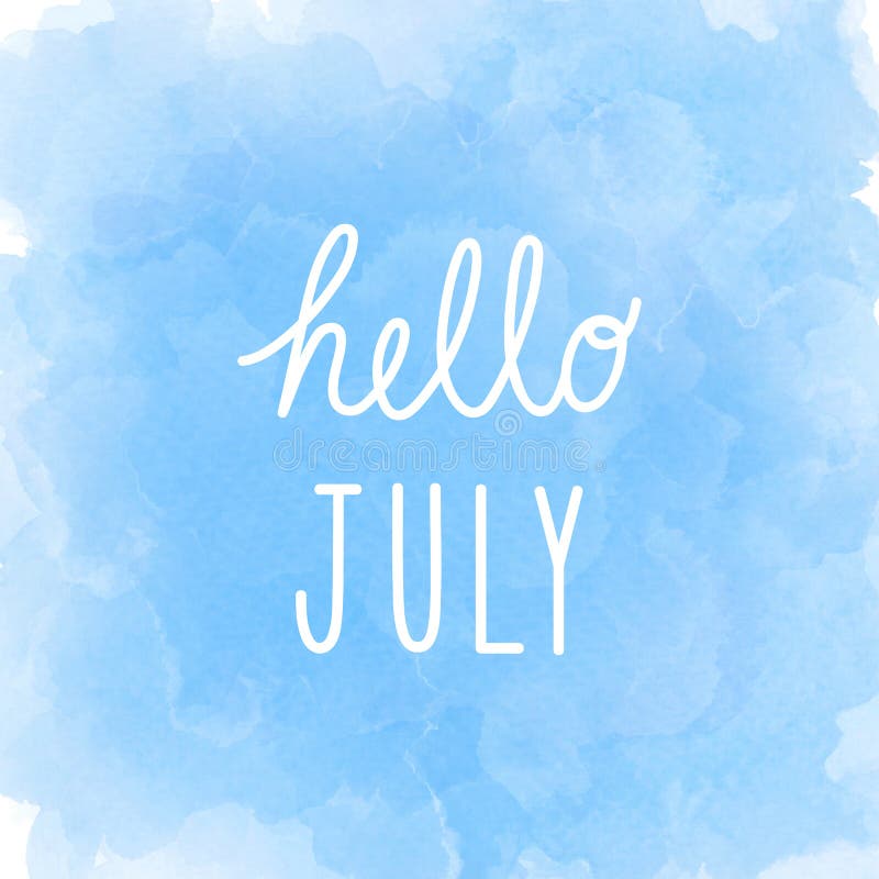 Hello July Greeting on Abstract Blue Watercolor Background Stock ...