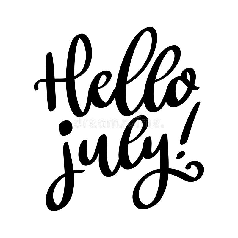 Hello July. Lettering Phrase Isolated on White Stock Vector ...