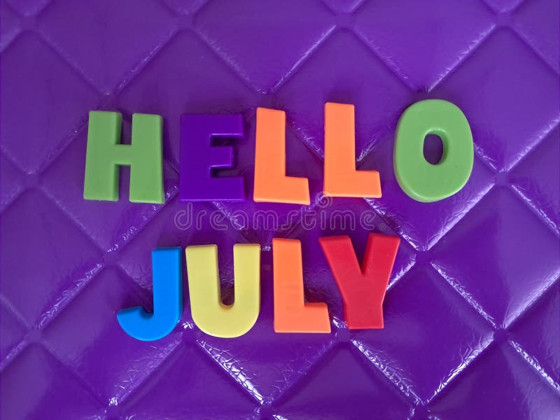 Hello July message stock image. Image of fresh, signage - 323529763