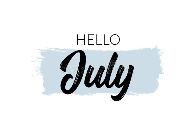 Hello July Welcome Summer Type Quote. Hi July Typography Vector ...