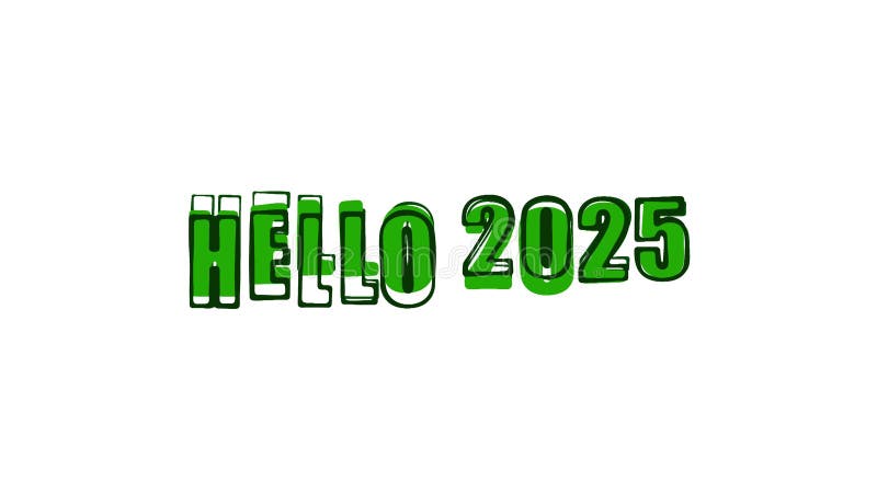 Hello 2025 Jumping Text Green with Dark Green Stroke on White ...