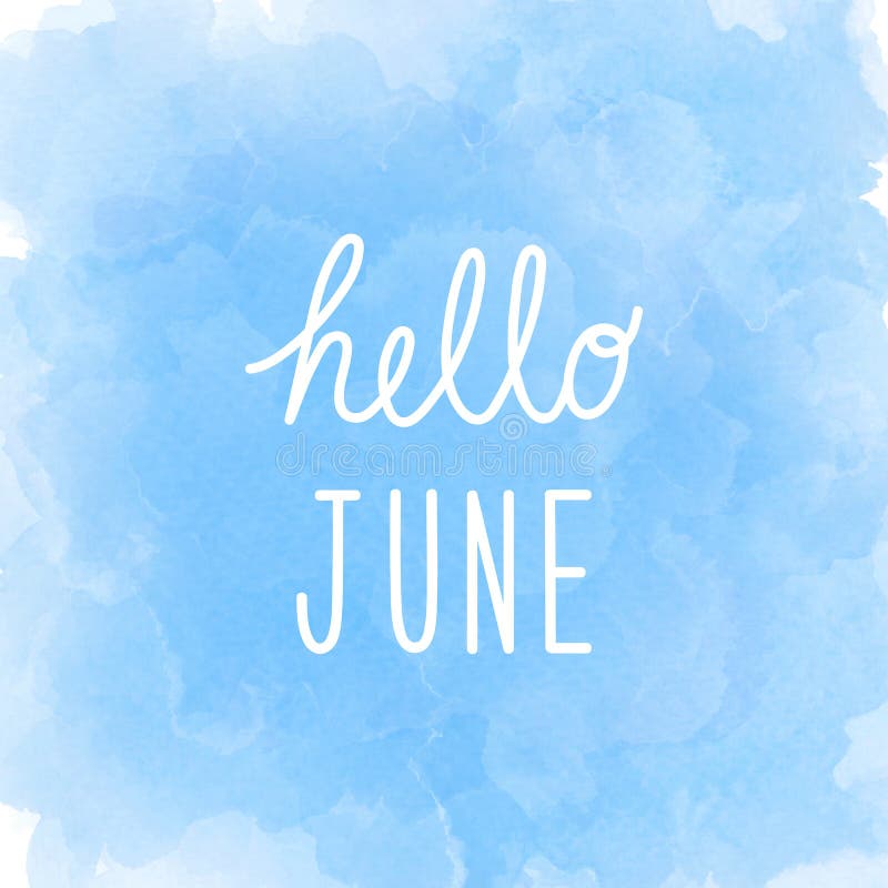 Hello June Greeting on Abstract Blue Watercolor Background Stock ...