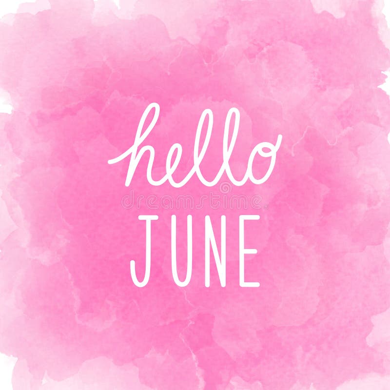 Hello June Greeting on Abstract Pink Watercolor Background Stock ...