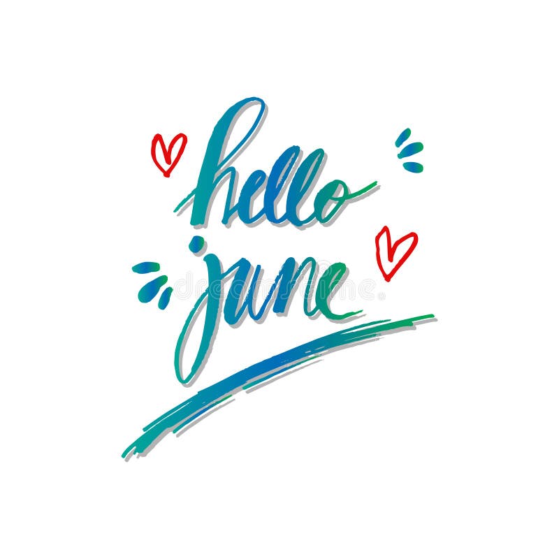 Hello june stock vector. Illustration of message, calligraphy - 89861623