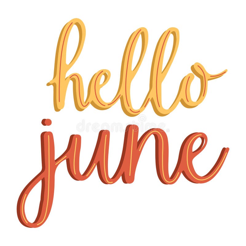 Hello June. Seasonal Welcome Sign. Stock Vector - Illustration of june ...