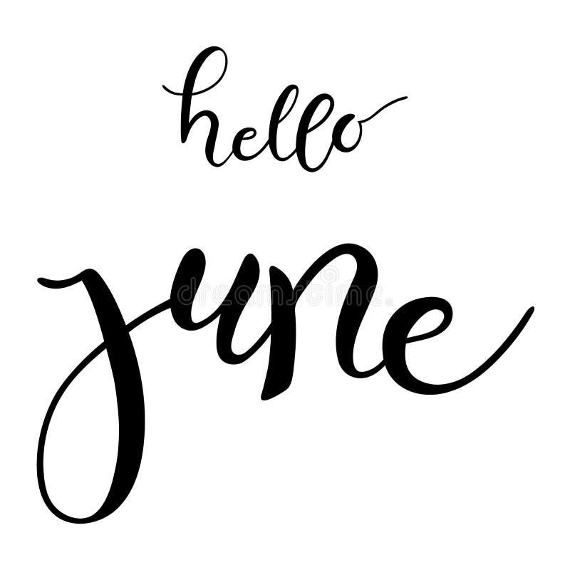 Hello June. Hand Written Word Stock Vector - Illustration of font ...