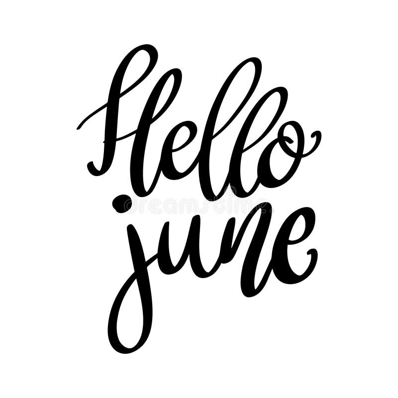 Hello June. Lettering Phrase Isolated on White Stock Vector ...