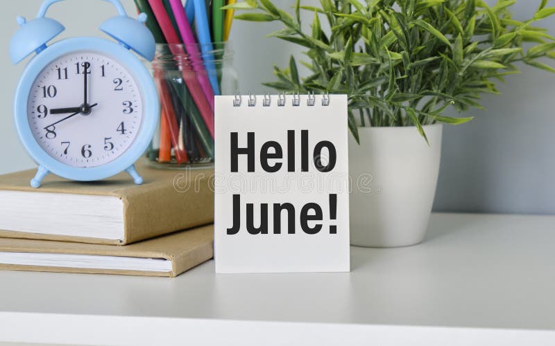 Hello June - Notice at Home or Office Workplace. First Summer Month ...