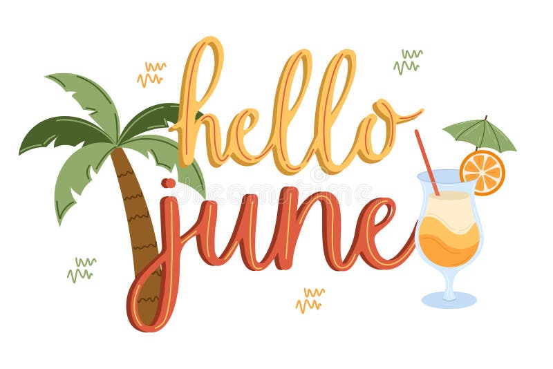 Hello June Vector Illustration with Palm Tree, Tropical Cocktail, and ...