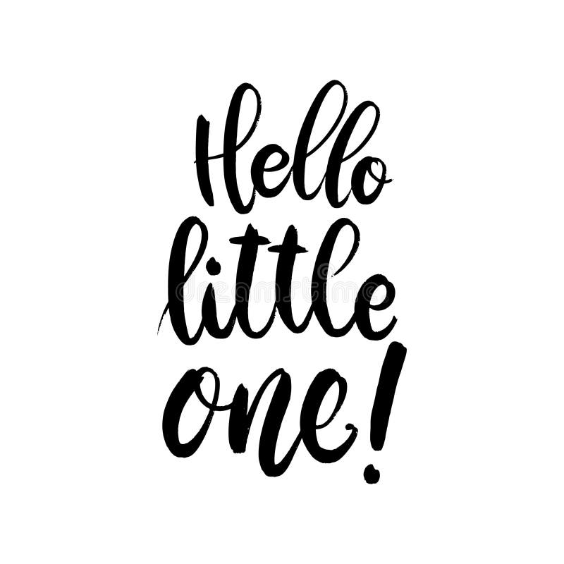 Hello Little One. Lettering Phrase Isolated on White Stock Vector ...