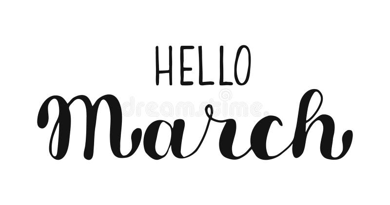 Hello March Calligraphy Lettering. Vector Hand Drawn Typography for ...