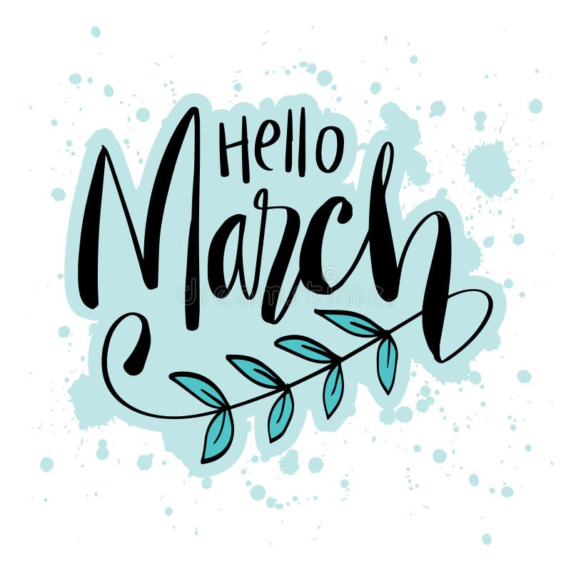 Hello March Hand Drawn Lettering. Stock Vector - Illustration of green ...