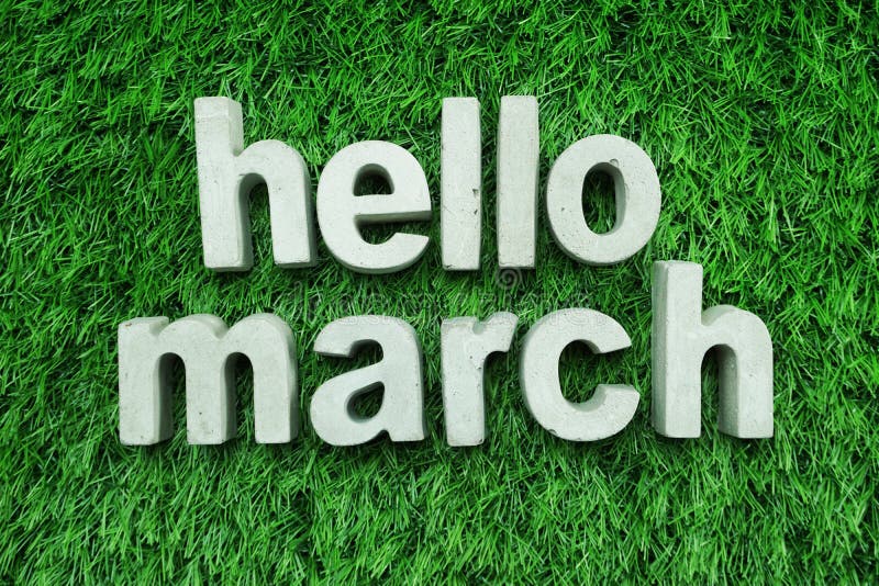Hello March Made from Concrete Alphabet on Green Grass Stock Photo ...