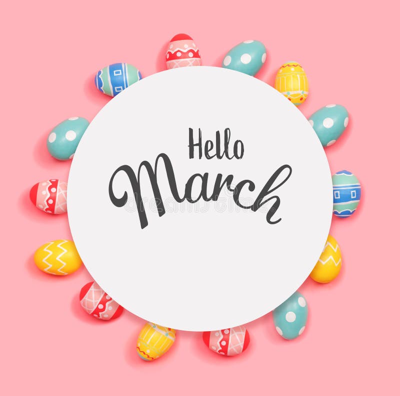 Hello March Message with Easter Eggs Stock Photo - Image of high, angle ...