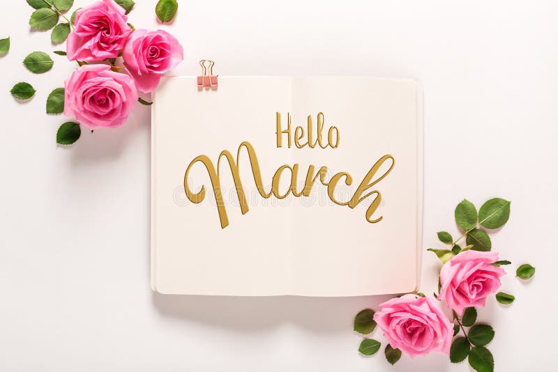 Hello March Message with Roses and Leaves Stock Image - Image of spring ...