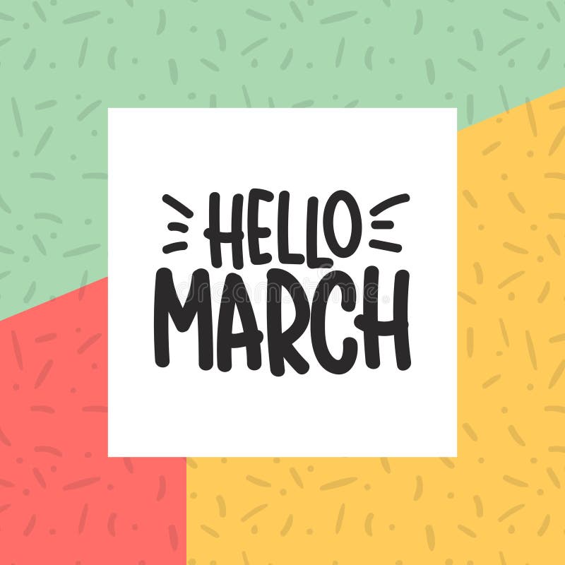 Hello march vector stock vector. Illustration of decoration - 138027419