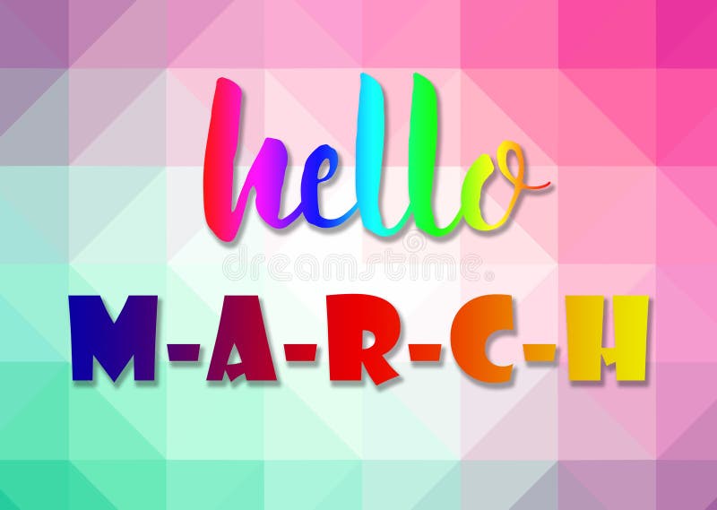 Hello March on Sweet Color Poly Triangle. Stock Illustration ...