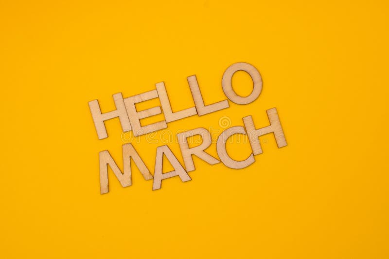Hello March Text on Yellow Background Stock Image - Image of sign ...