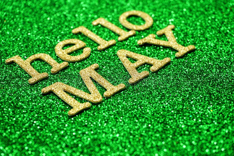 Hello May Alphabet Letters on Green Glitter Background Stock Image ...