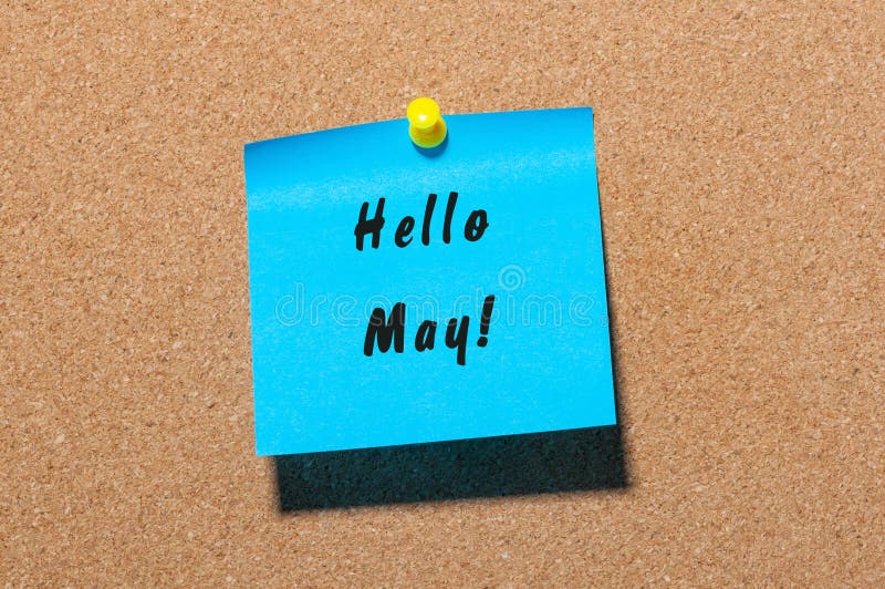 Hello May - Message At Blue Sticker Pinned At Cork Notice Board. Spring ...
