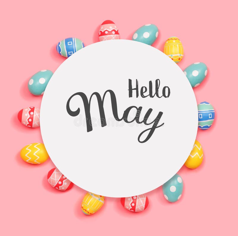 Hello May Message with Easter Eggs Stock Image - Image of motivational ...