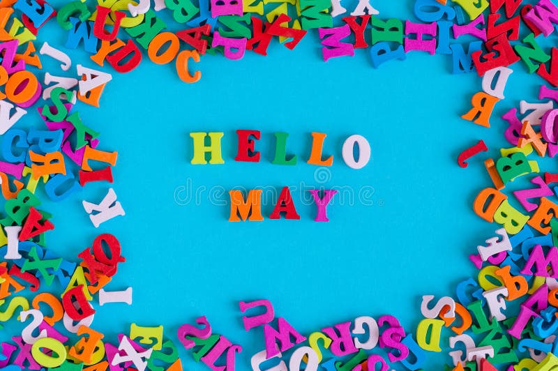 Hello May Text on Blue Background in Many Color Alphabet Letters Frame ...