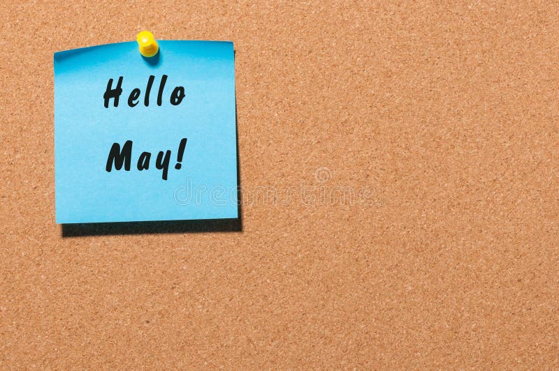 Hello May - Text on Blue Sticker Pinned at Notice Board. Spring Concept ...