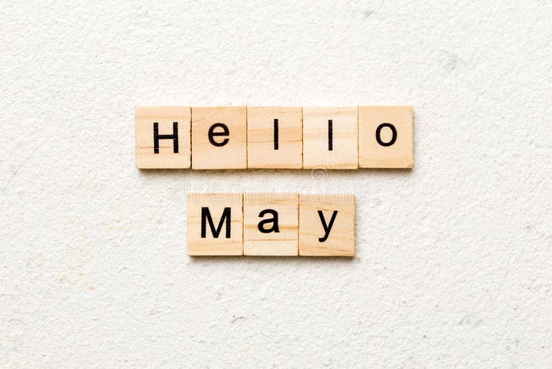165 Hello May Letters Stock Photos - Free & Royalty-Free Stock Photos ...