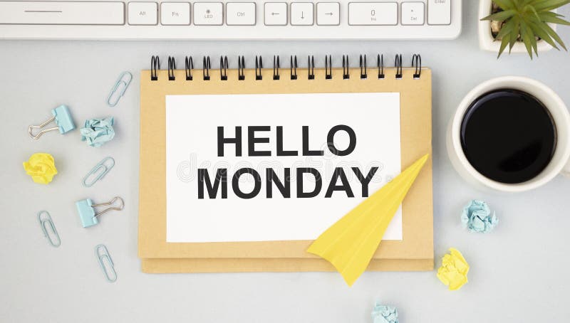 Hello Monday, Blank Album Paper with Hello Stock Photo - Image of week ...