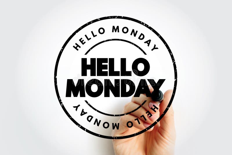 Hello Monday Text Stamp, Concept Background Stock Illustration ...