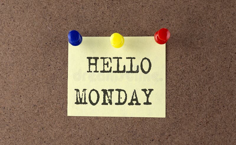 Hello Monday Text Written on Message Board Stock Photo - Image of ...