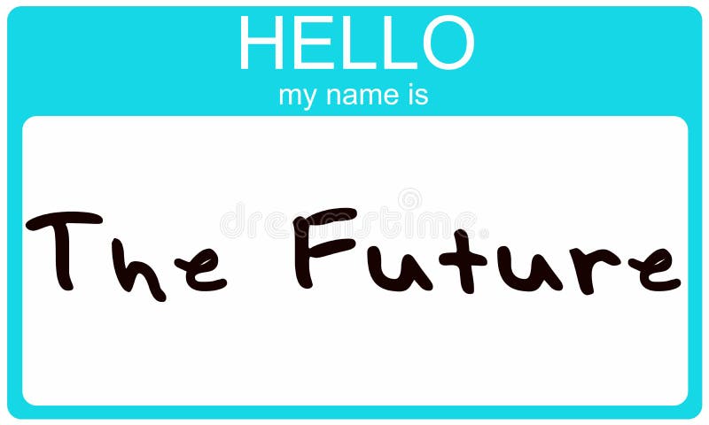Hello I am the Future Nametag Sticker Change Stock Illustration ...