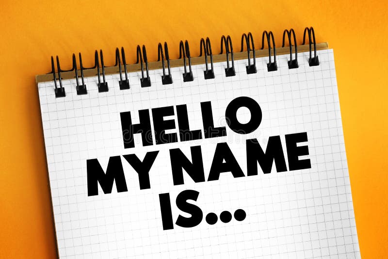 617 Hello My Name Stock Photos - Free & Royalty-Free Stock Photos from ...
