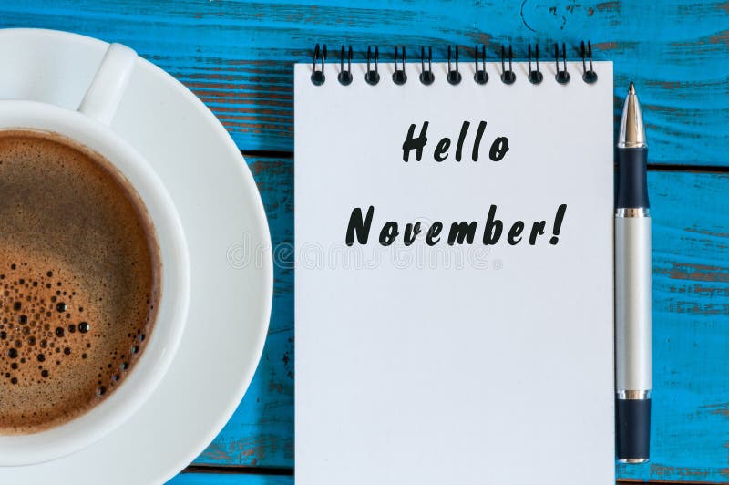 Hello November. Hand Drawn Lettering on Notepad at the Table with ...