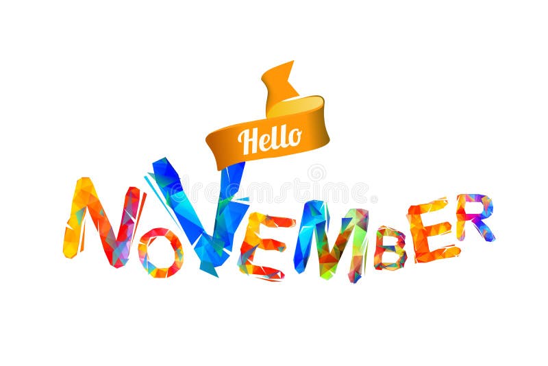 Hello November. Triangular Letters Stock Vector - Illustration of ...