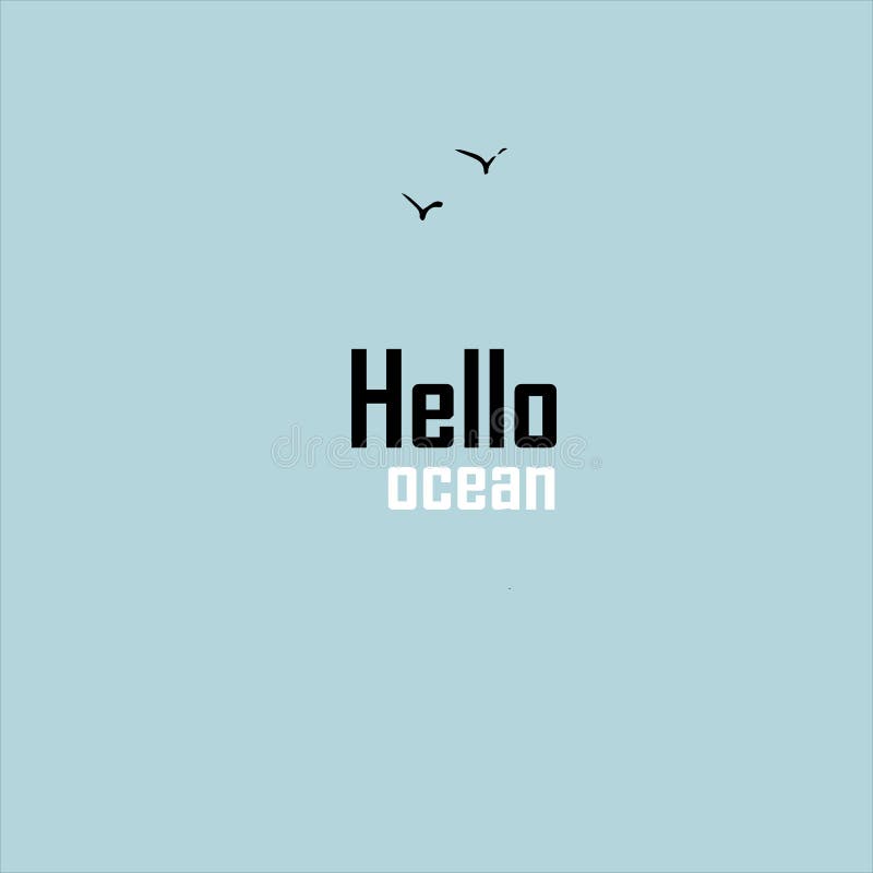 Hello Ocean Concept. Text on a Blue Background. Stock Vector ...