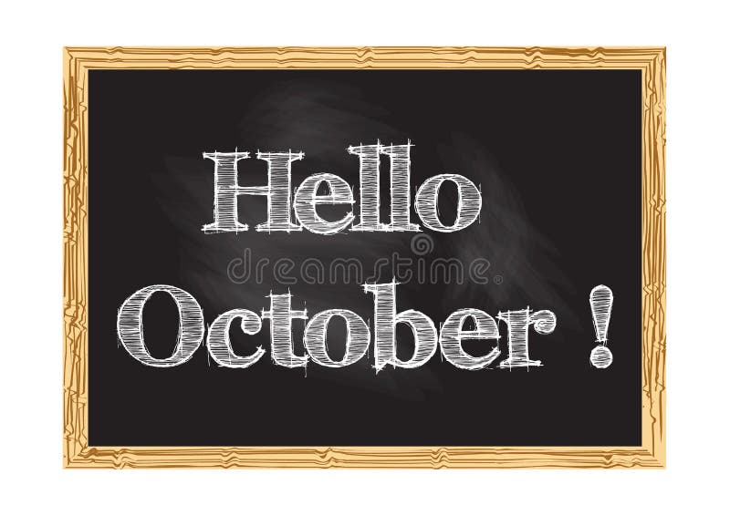 Hello October Blackboard Notice Vector Illustration Stock Vector ...