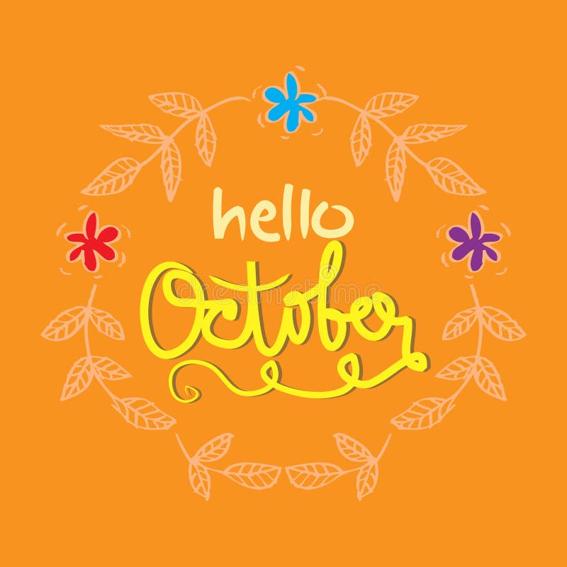 Hello October stock illustration. Illustration of floral - 99102199