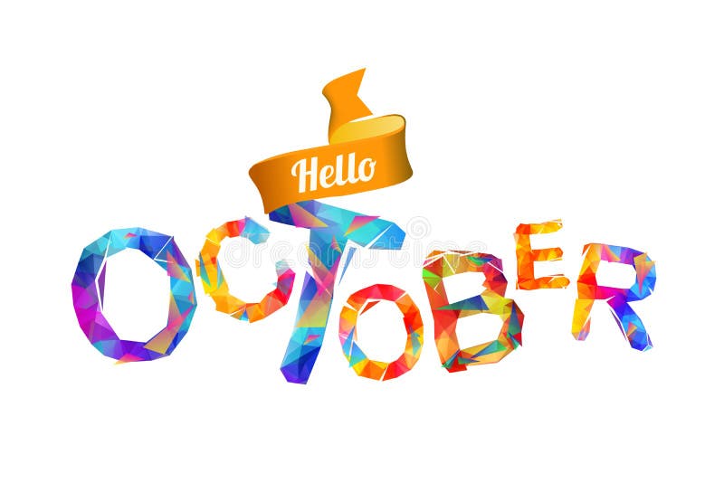 Hello October. Triangular Letters Stock Vector - Illustration of ...