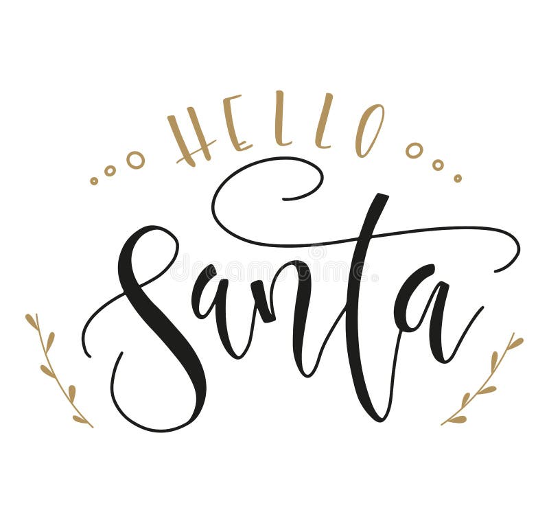Hello Santa, Lettering with Elements Isolated on White Background ...