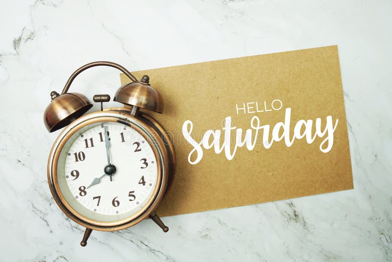 Hello Saturday Typography Text on Paper Card with Alarm Clock on Marble ...