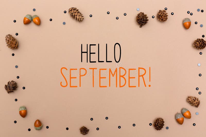Hello September Message with Autumn Theme Stock Image - Image of fall ...