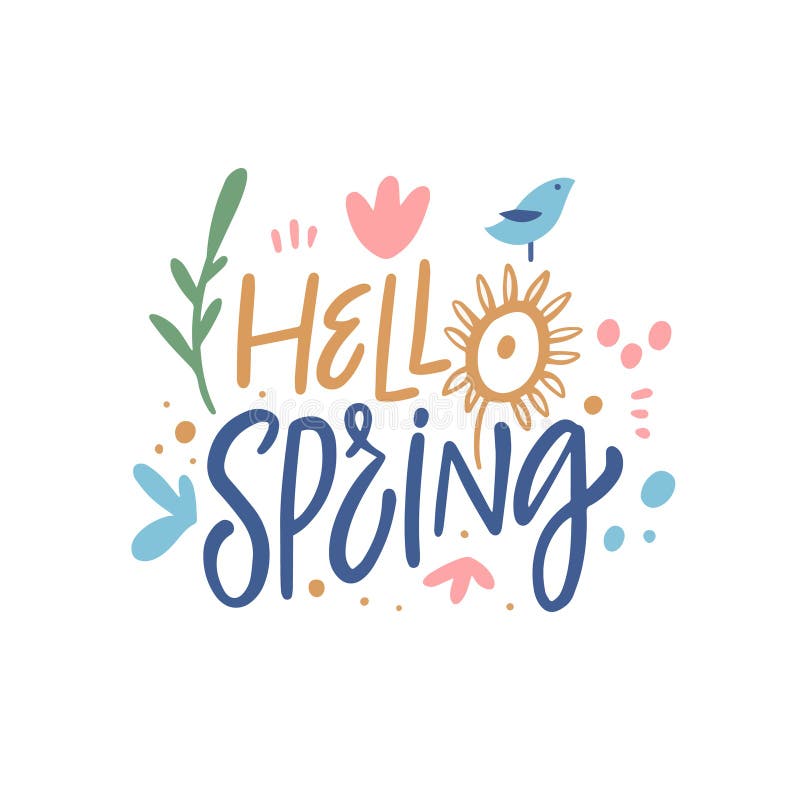 Hello Spring Colorful Season Lettering Phrase and Spring Elements ...